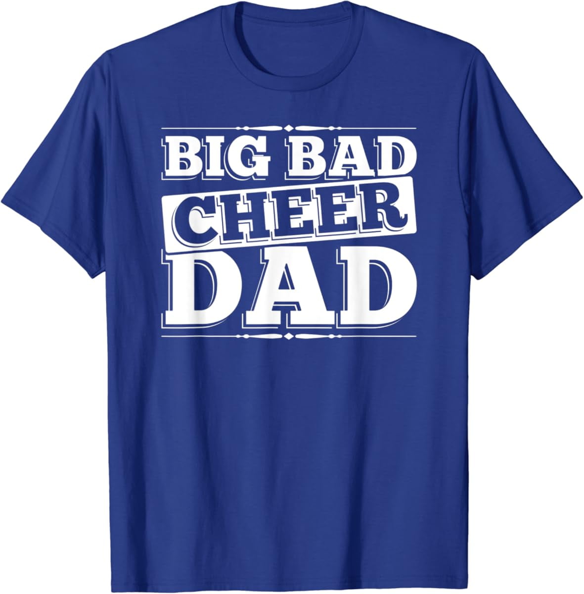 Fitzy Mens Big Bad Cheer Dad Cheerleading T-Shirt T-Shirt Full Size S ...