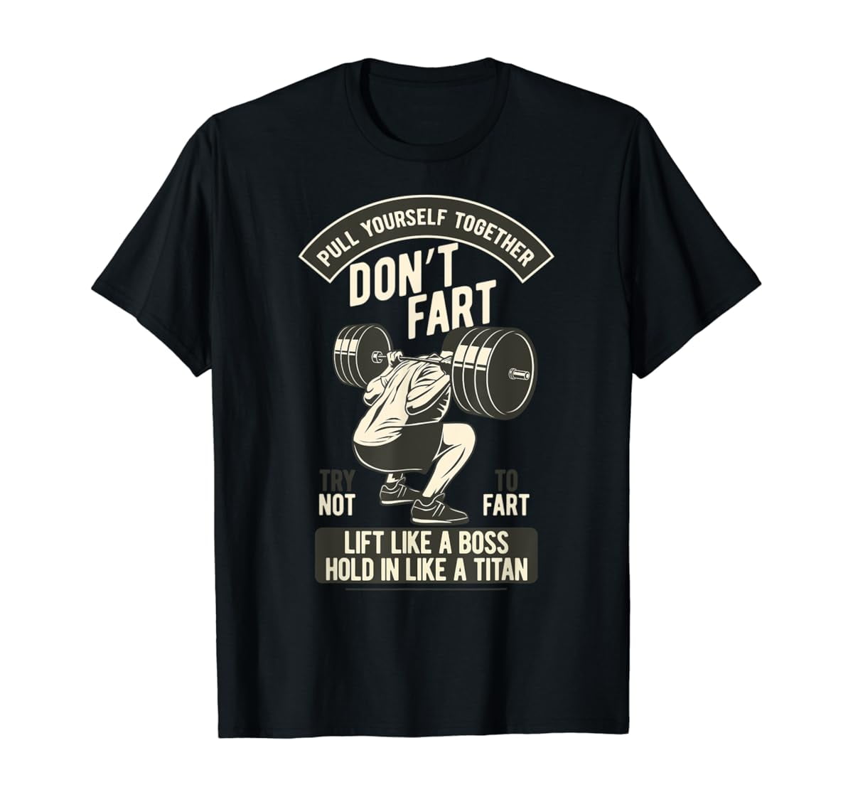 Fitzy Mens Don't Fart, Weightlifting Bodybuilding Dumbbell Squats T-Shirt Full Size S-5XL ...