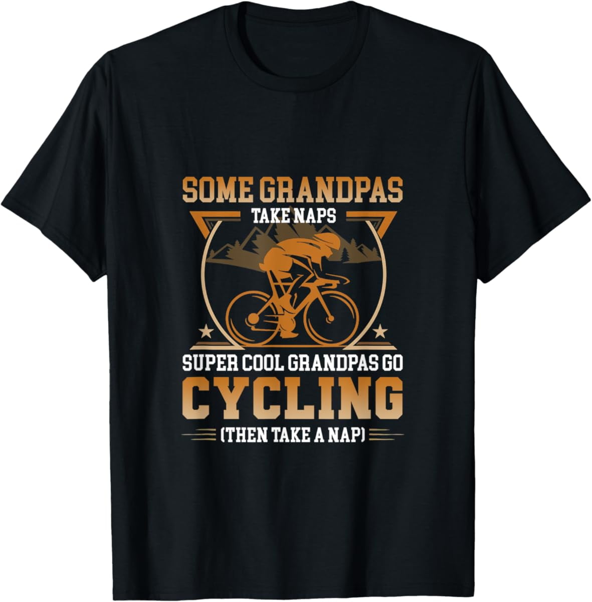 Fitzy Mens Some Grandpas Take Naps Real Grandpas Go Cycling T-Shirt Full Size S-5XL - Walmart.com