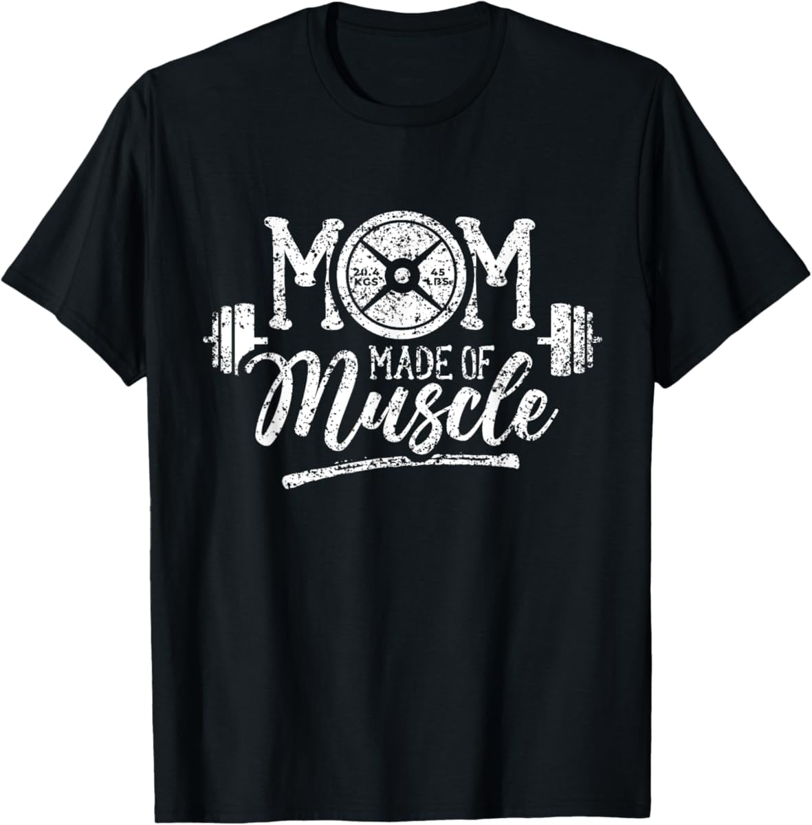 Fitzy Mom Made Of Muscle Weightlifting Gym Training Workout T-Shirt ...