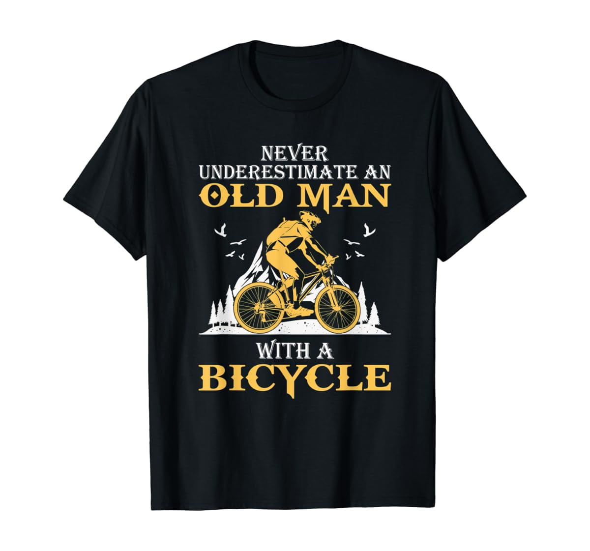 Fitzy Never Underestimate An Old Man With A Bicycle T-Shirt Full Size S-5XL - Walmart.com