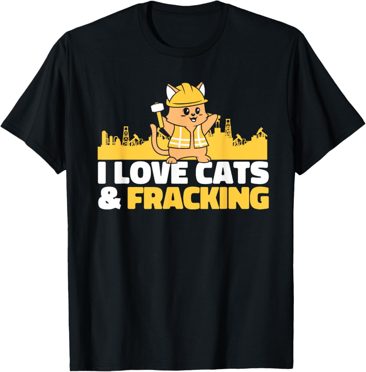 Fitzy Oilfield Cat Drilling Oil - Fracker Fracking T-Shirt Full Size S ...