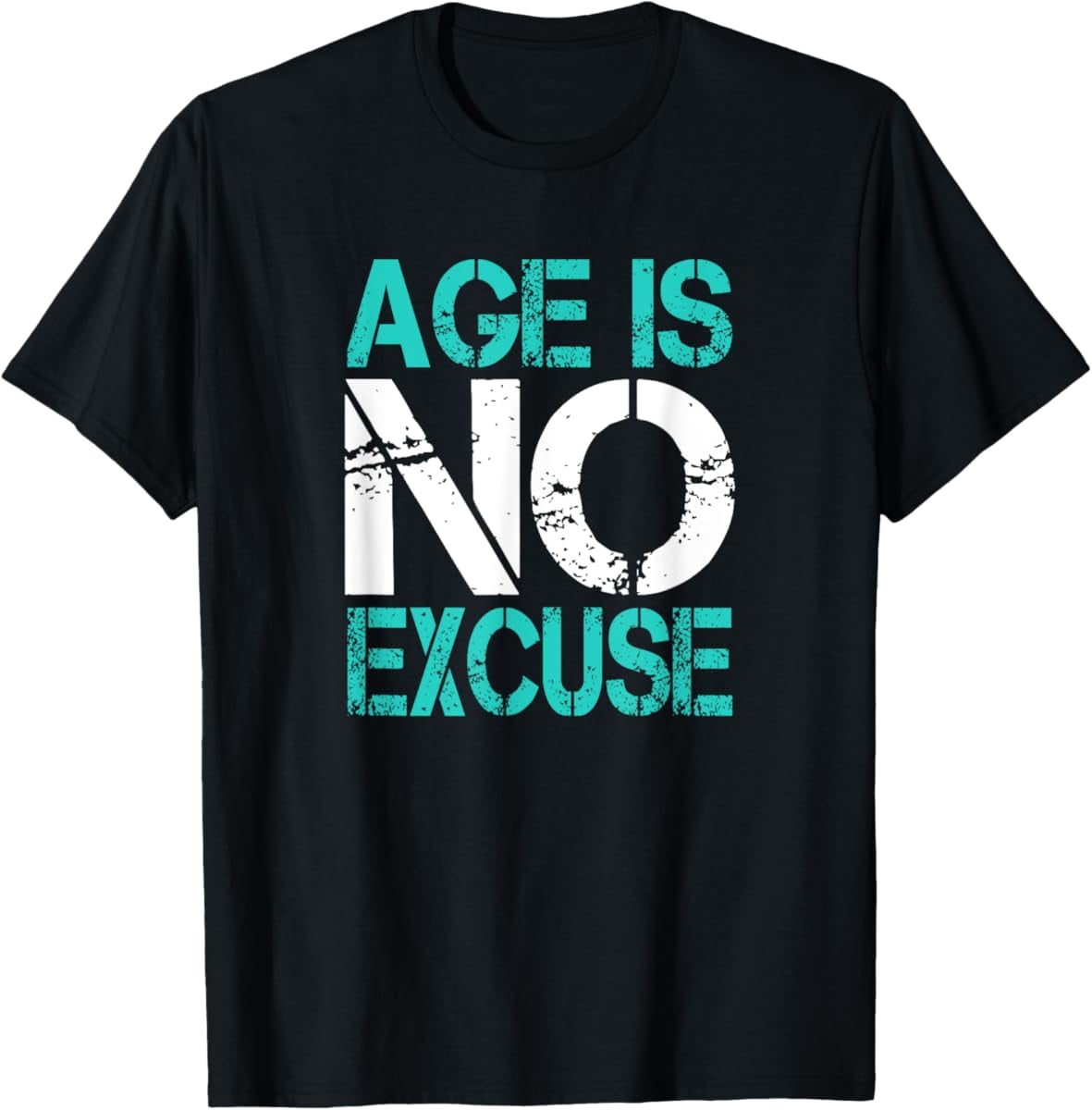 Fitzy Old Age Gym Lover Fitness Workout Age is No Excuse T-Shirt Full ...