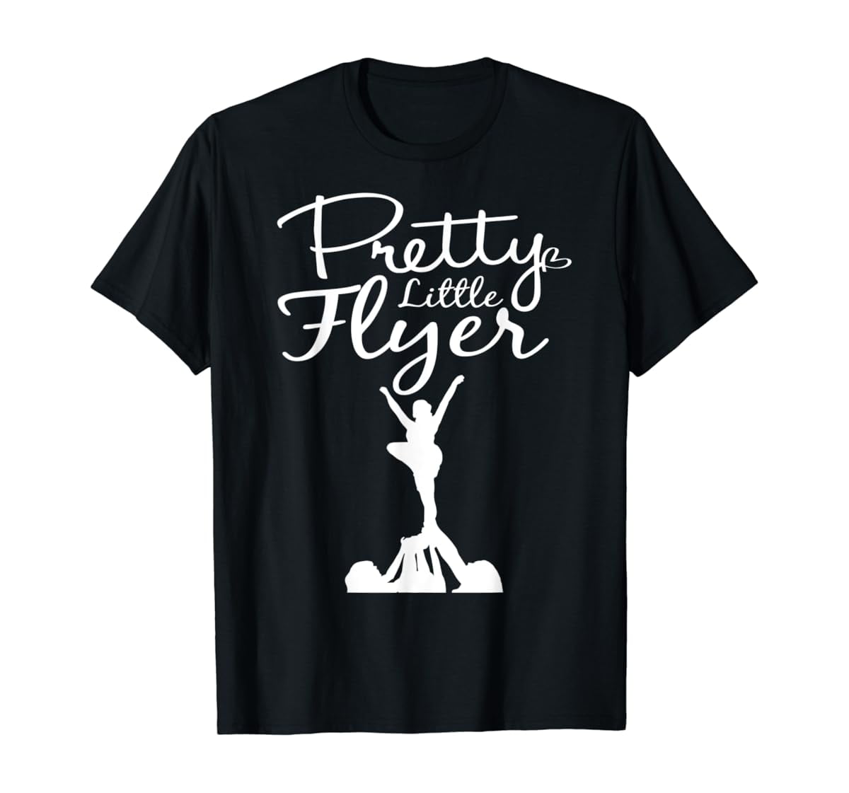 Fitzy Pretty Little Flyer - Cheerleading Fun Cute T Shirt T-Shirt Full ...