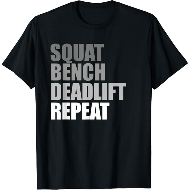 Fitzy Squat Bench Deadlift Repeat Powerlifting Weightlifting Quote T ...
