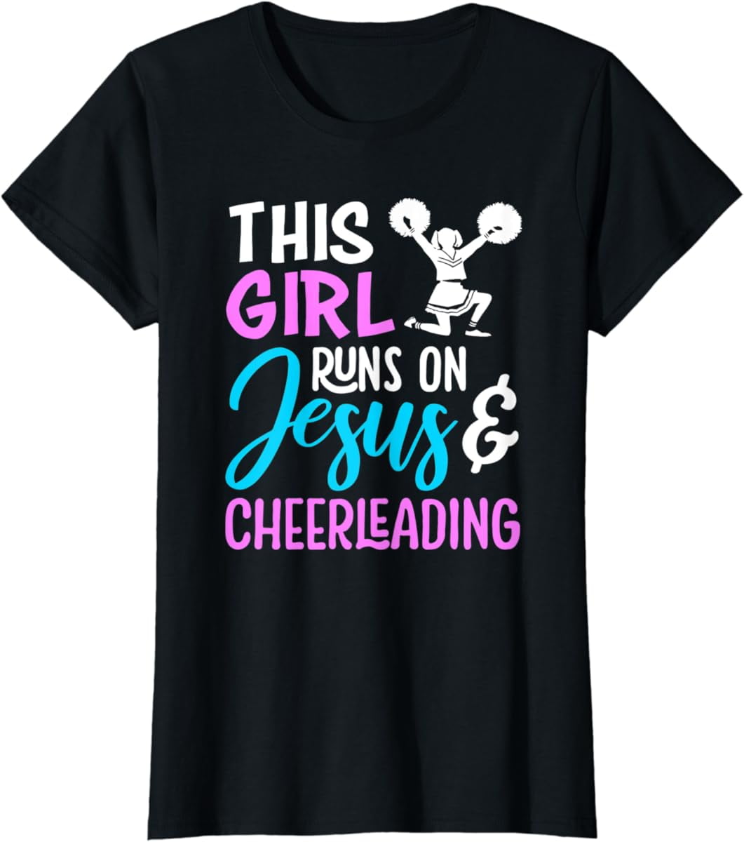 Fitzy THIS GIRL RUNS ON JESUS & CHEERLEADING Christian Cheerleader T ...