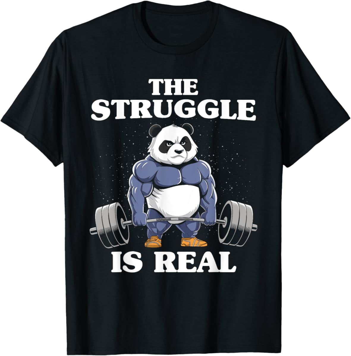 Fitzy The Struggle Is Real Panda Lifting Weights Deadlift T-Shirt Full ...