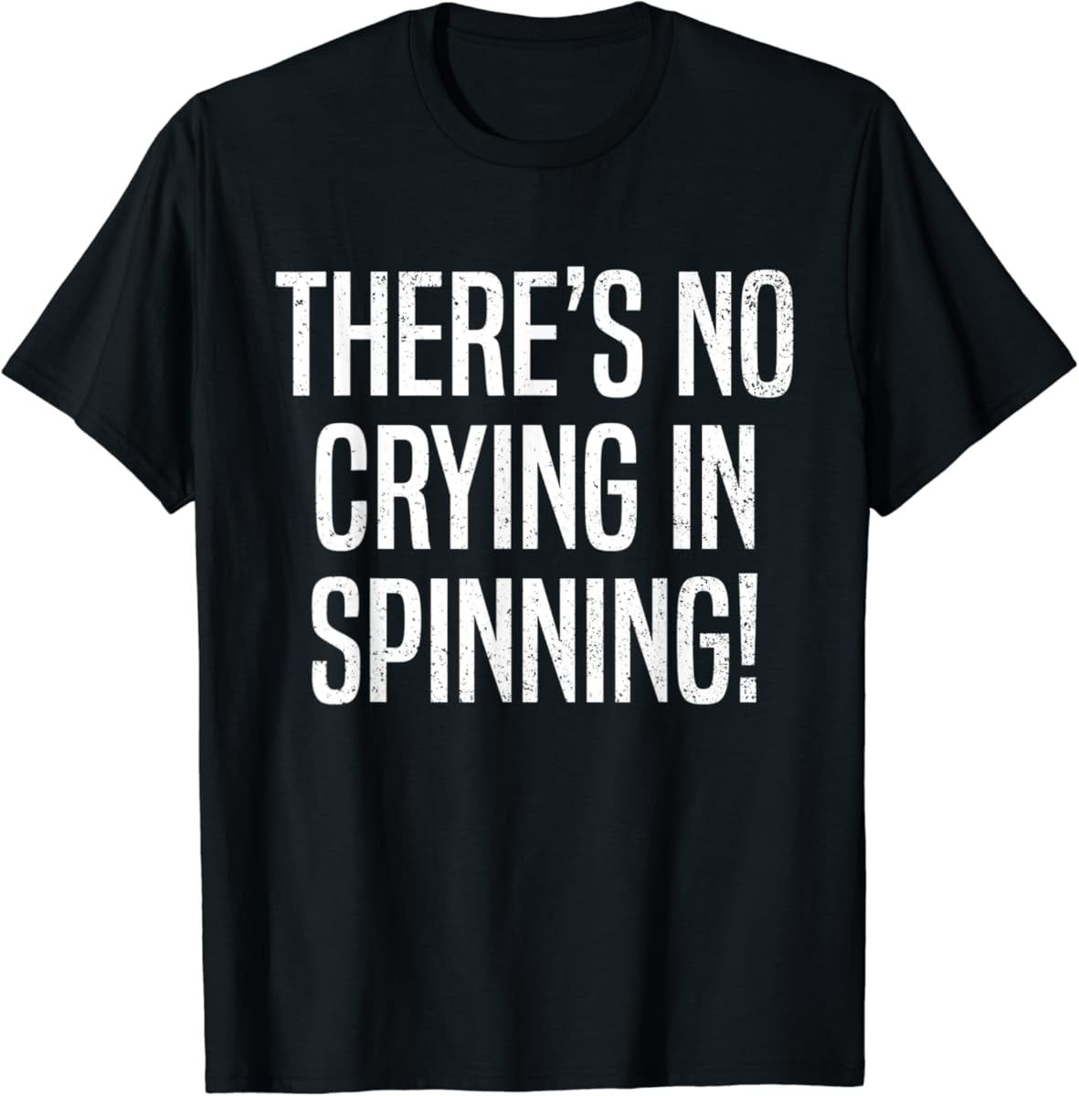 Fitzy There's No Crying in Spinning Spin Class Gym Cycling T-Shirt Full ...