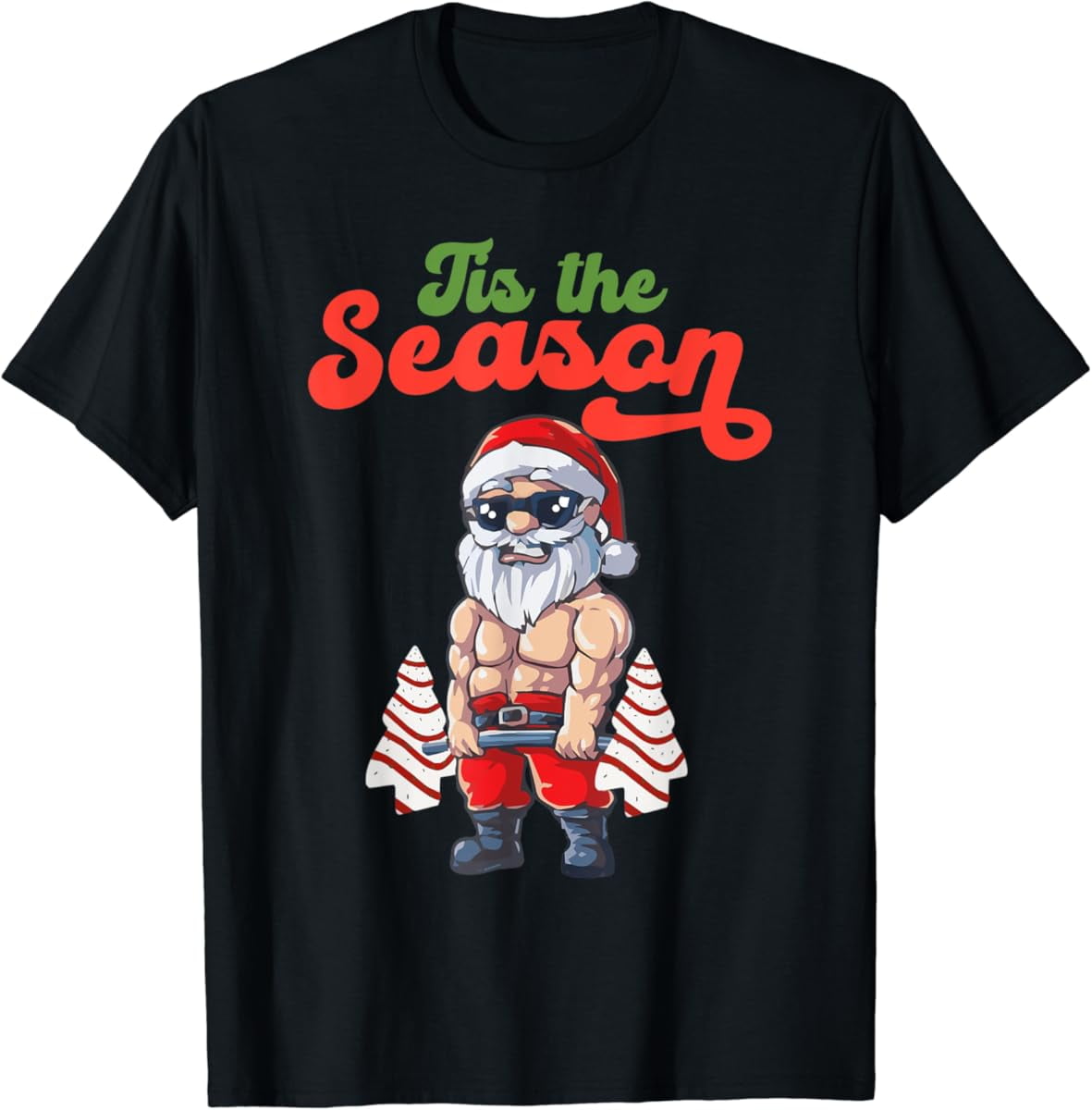 Fitzy Tis The Season Workout Tree Cakes Debbie Becky Jen T-Shirt Full ...