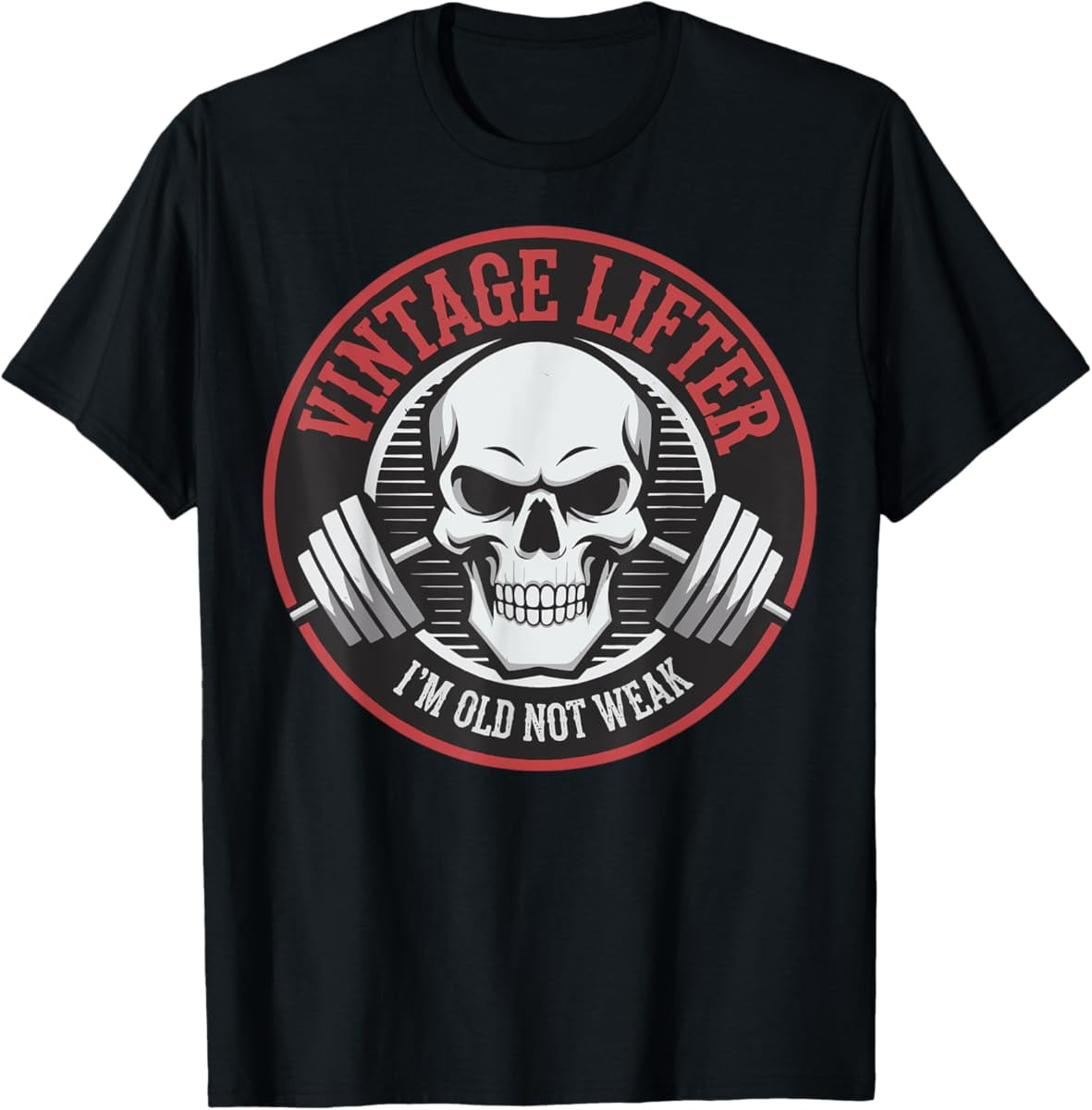 Fitzy Vintage Lifter I'm Old Not Weak T-Shirt Full Size S-5XL - Walmart.com