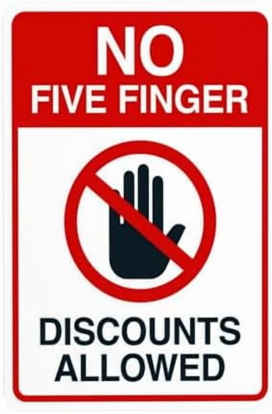 No Five Finger Discounts Allowed Warning Sign, Store Security Metal ...