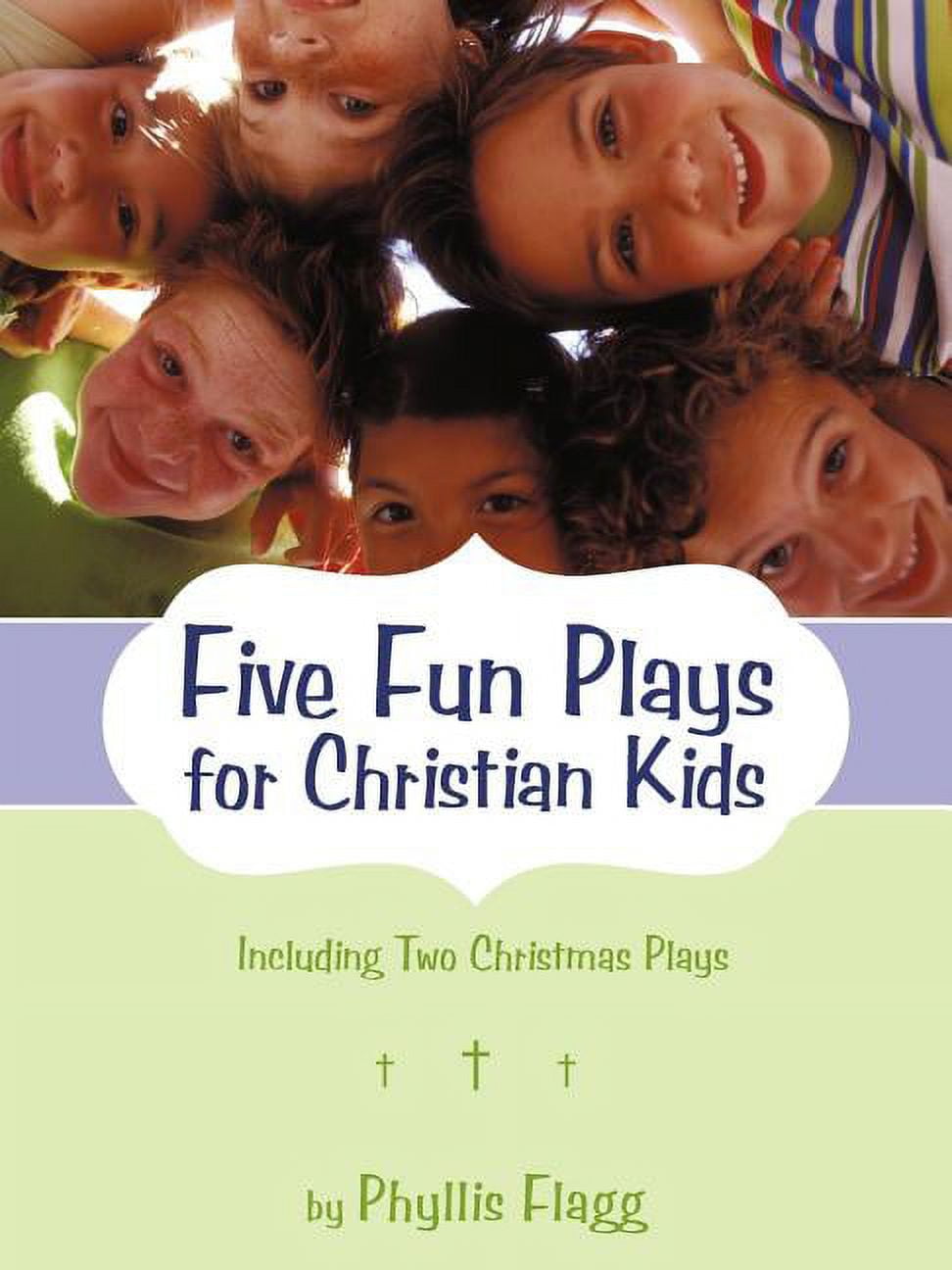 Five Fun Plays for Christian Kids : Including Two Christmas Plays ...