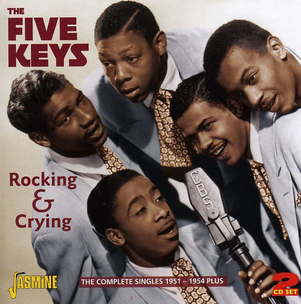 Five Keys - Rocking & Crying Complete Singles 1951-54 Plus [CD ...