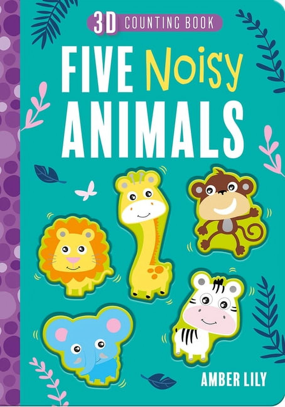 Five Little ... Counting Books Five Noisy Animals, (Board Book ...
