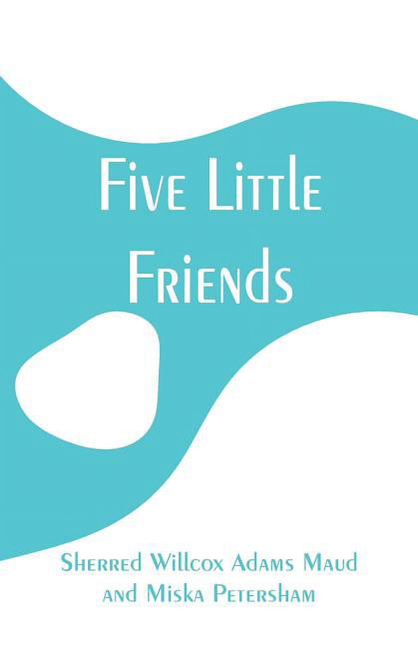 Five Little Friends, (Paperback) - Walmart.com