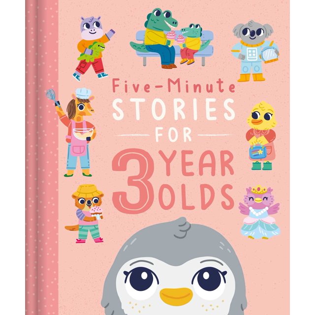 Five-Minute Stories for 3 Year Olds : with 7 Stories, 1 for Every Day ...