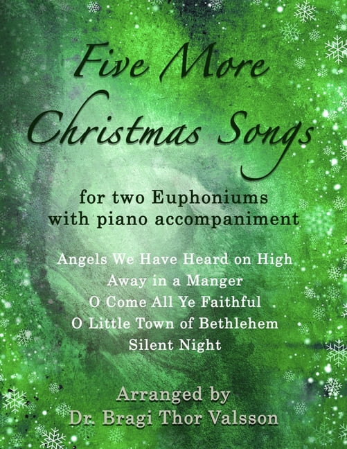 Five More Christmas Songs Five More Christmas Songs for two Euphoniums ...