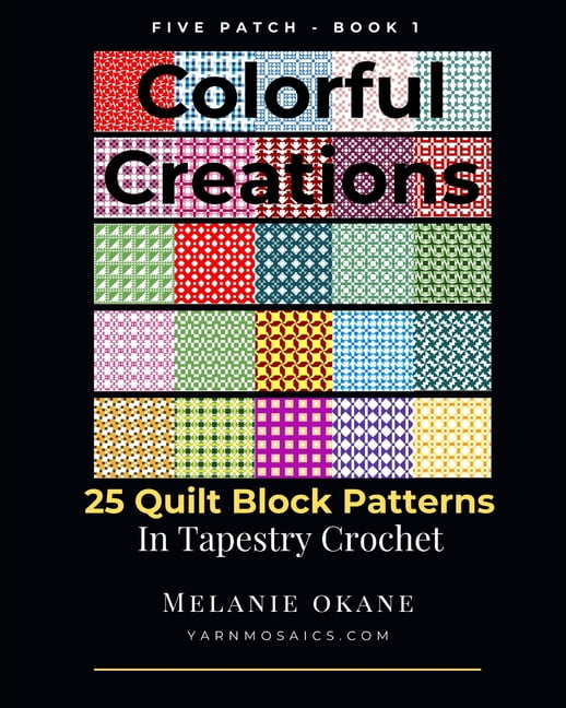 Five Patch Quilt Block Patterns Colorful Creations: 25 Quilt Block ...