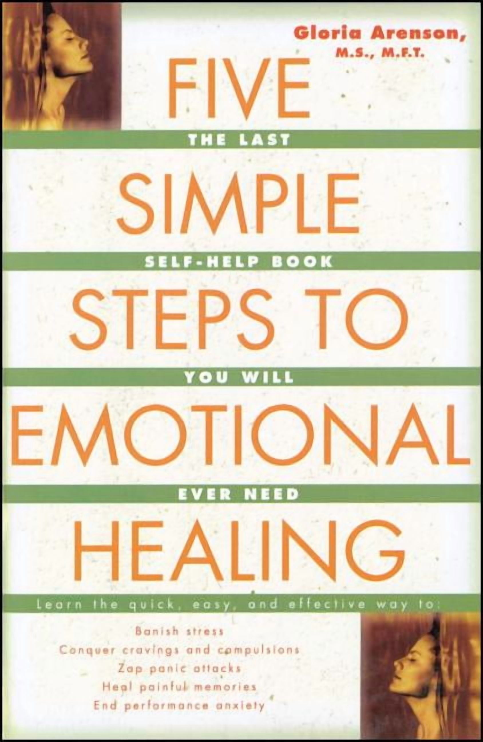 Five Simple Steps to Emotional Healing: The Last Self-Help Book You ...