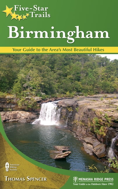 Five-Star Trails Birmingham : Your Guide to the Area's Most Beautiful ...