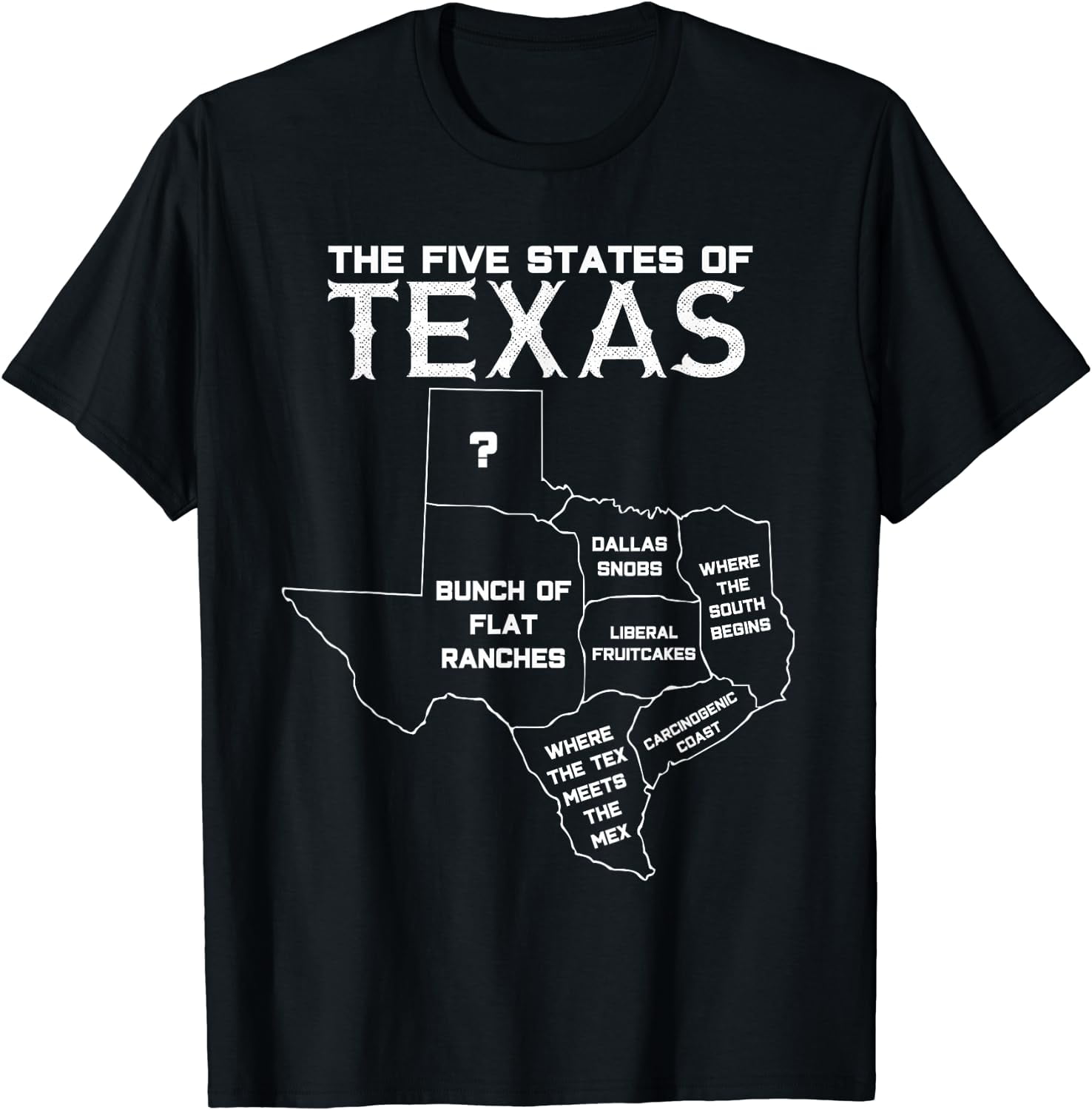 Five States of Texas - Funny Maps of Dallas Houston Austin Short Sleeve ...
