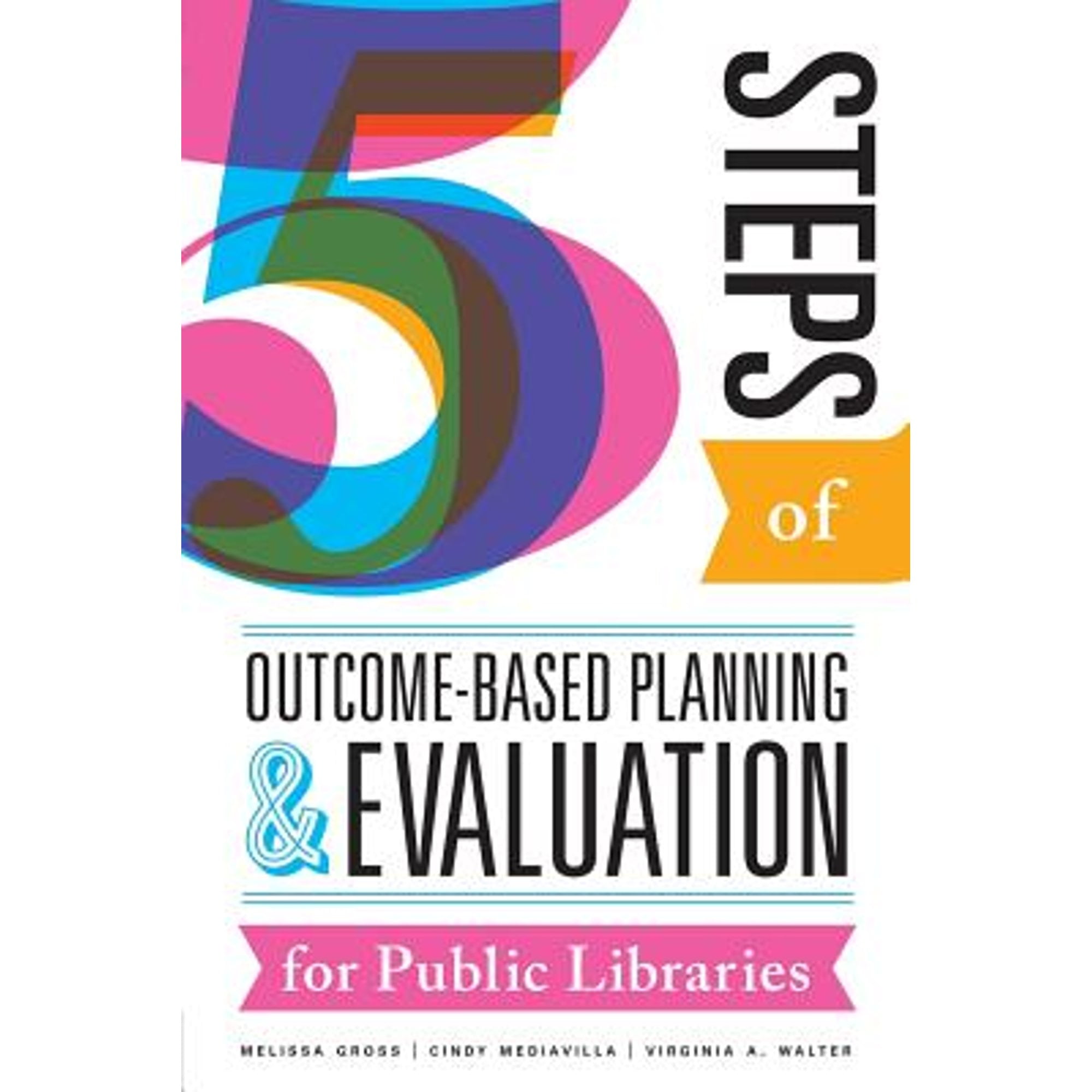 Pre-Owned Five Steps of Outcome-Based Planning and Evaluation for ...