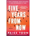 Five Years from Now (Paperback) - Walmart.com