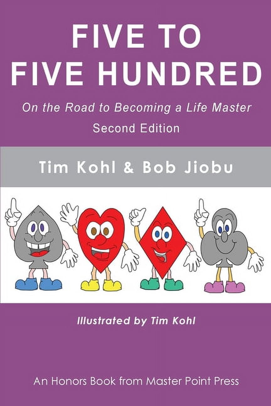 Five to Five Hundred Second Edition: On the road to becoming a life ...