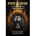 Five to Rise: Unleashing the Abilities that Empower Educators ...