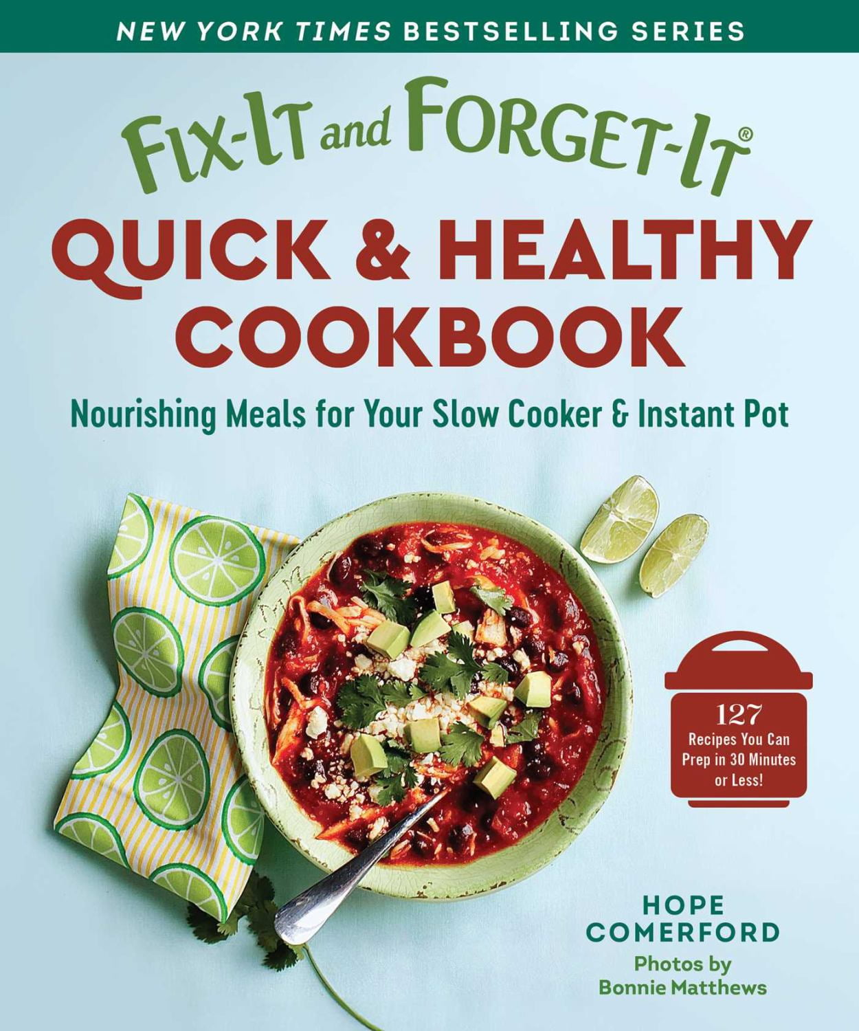 Fix-It and Forget-It Quick and Healthy Cookbook: Nourishing Meals for ...