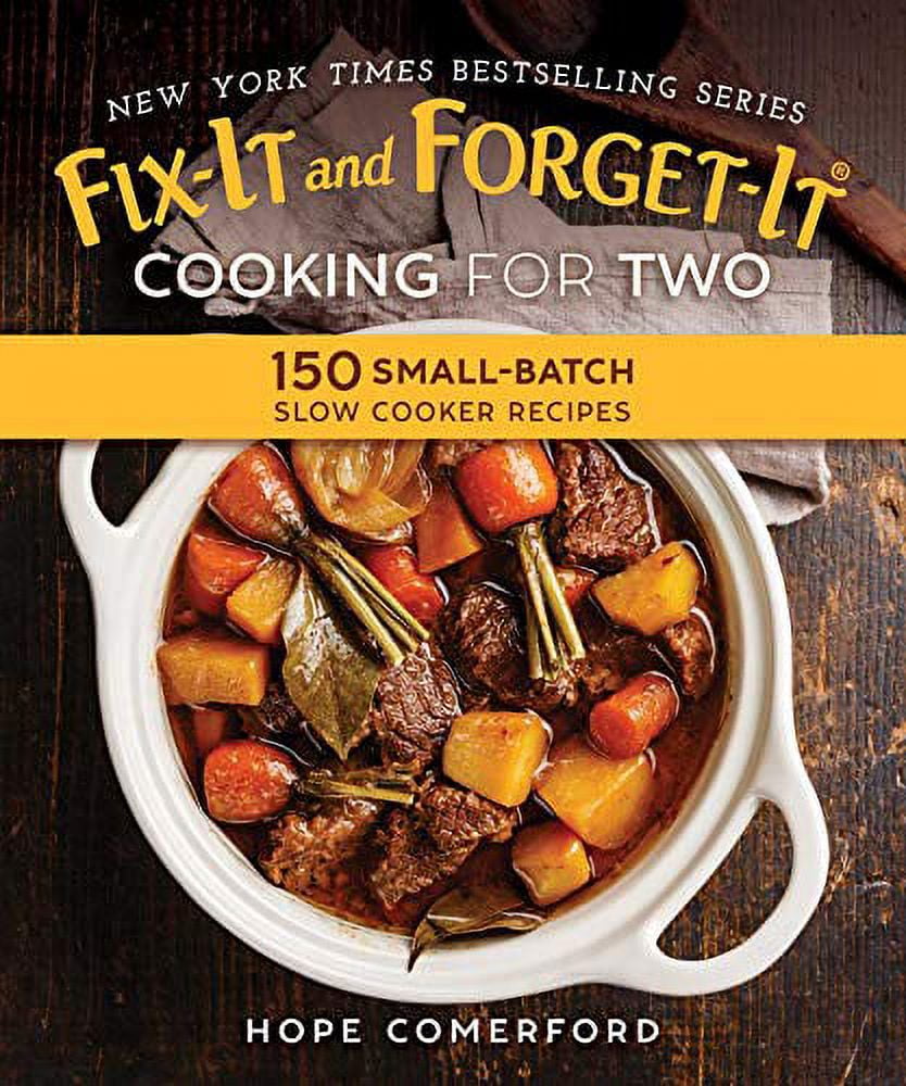 Pre-Owned Fix-It and Forget-It Cooking for Two: 150 Small-Batch Slow ...
