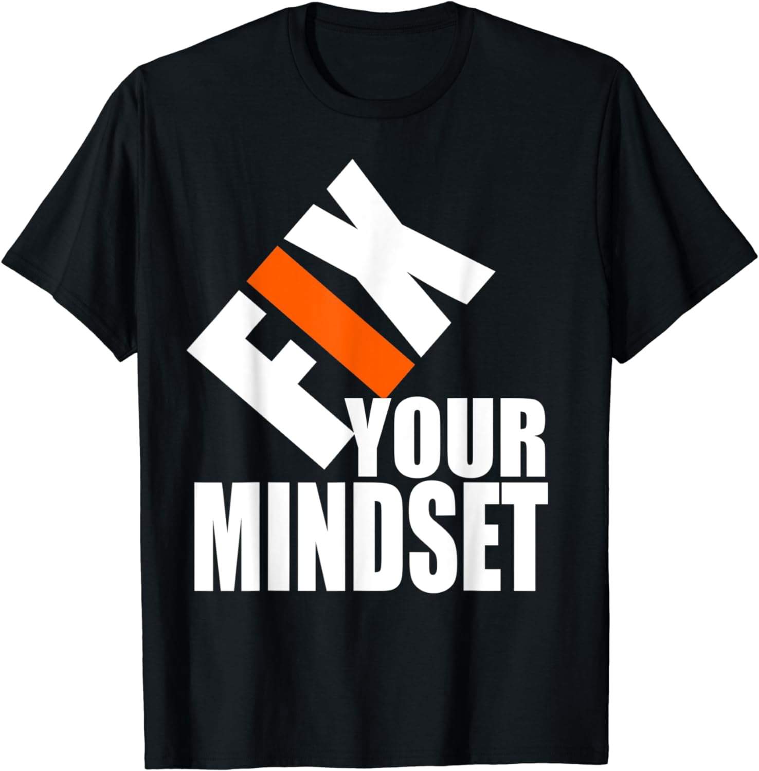 Fix Your Mindset Personal Development Motivation T-Shirt - Walmart.com