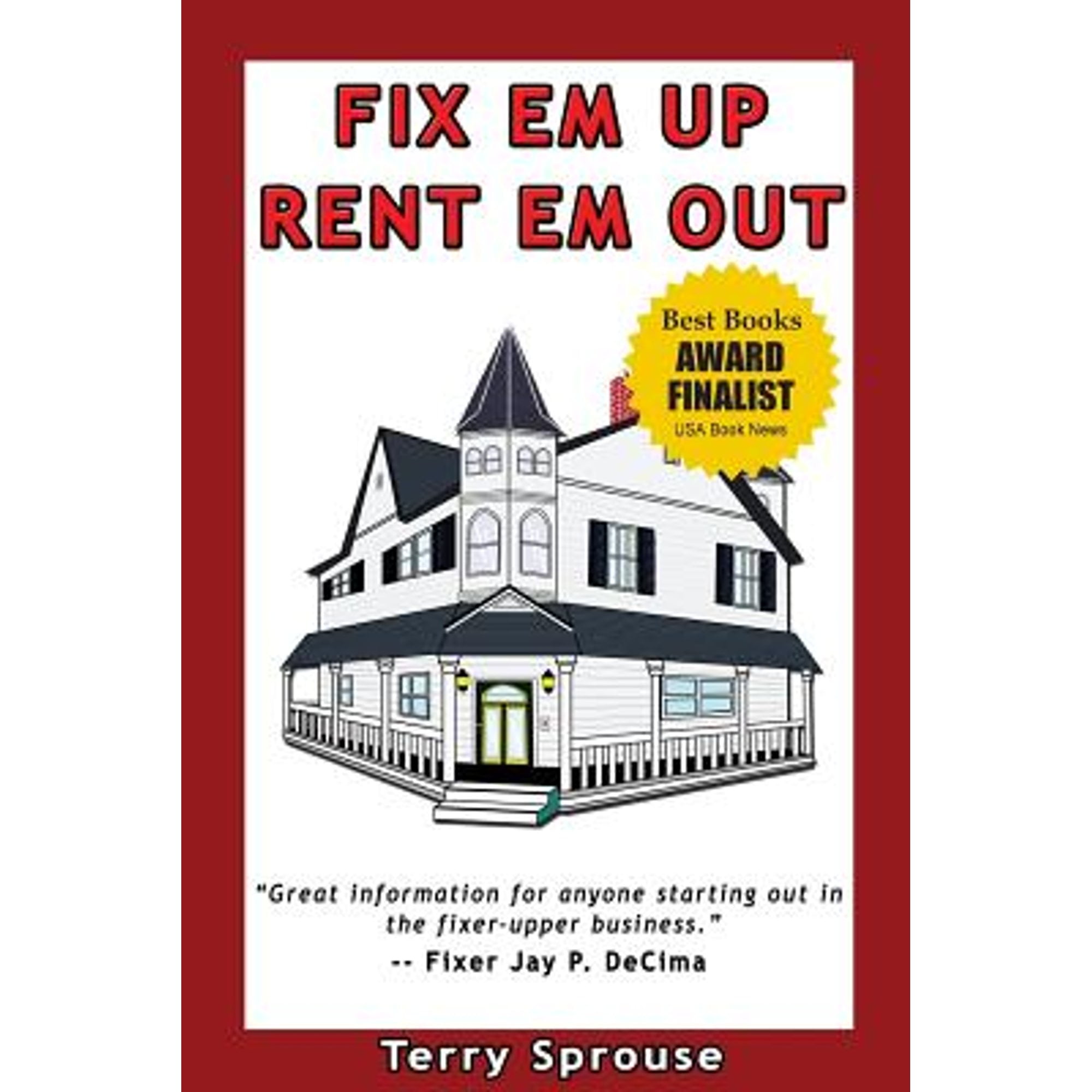 Pre-Owned Fix 'em Up, Rent 'em Out: How to Start Your Own House Fix-Up ...