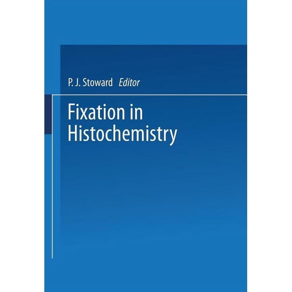 Fixation in Histochemistry - Walmart.com