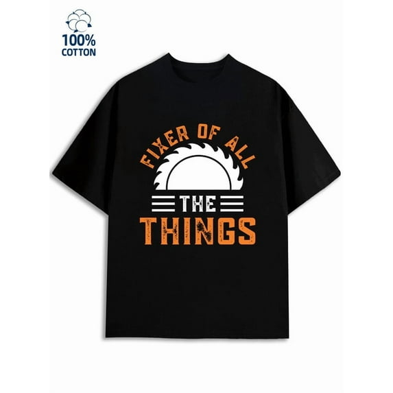Fixer of All Things for men funny humor 180G 100% Cotton black sixty ...