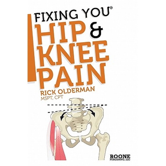 Fixing You: Fixing You: Hip & Knee Pain (Paperback) - Walmart.com