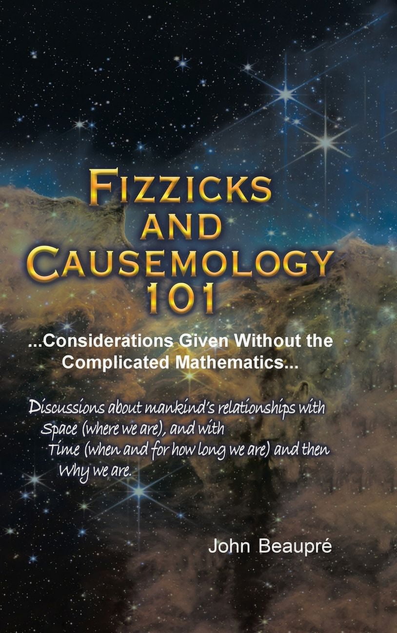 Fizzicks and Causemology 101: ...Considerations Given Without the ...