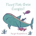Fizzy Fish Gets Caught! (Paperback) - Walmart.com