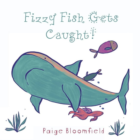 Fizzy Fish Gets Caught! (Paperback) - Walmart.com