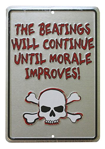 Flagline The Beatings Will Continue Until Morale Improves - 8 in x 12 ...