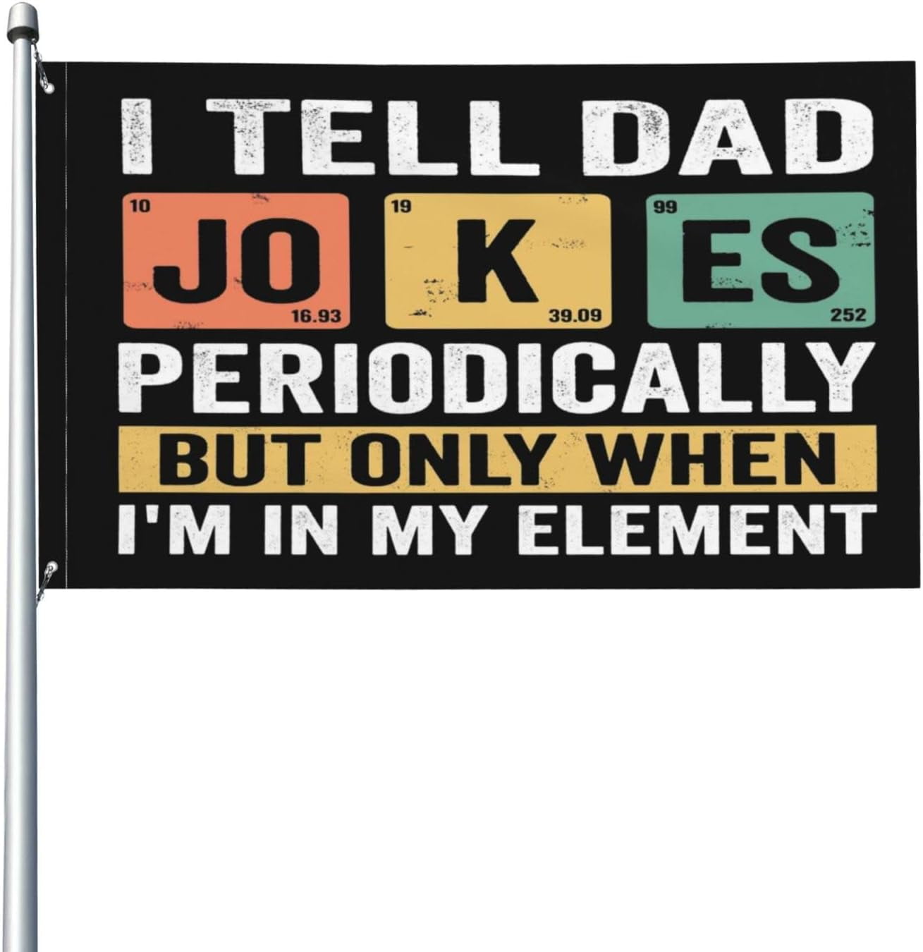 Flags I Tell Dad Jokes Periodically Flags Cool Flags Wall Art For Party ...
