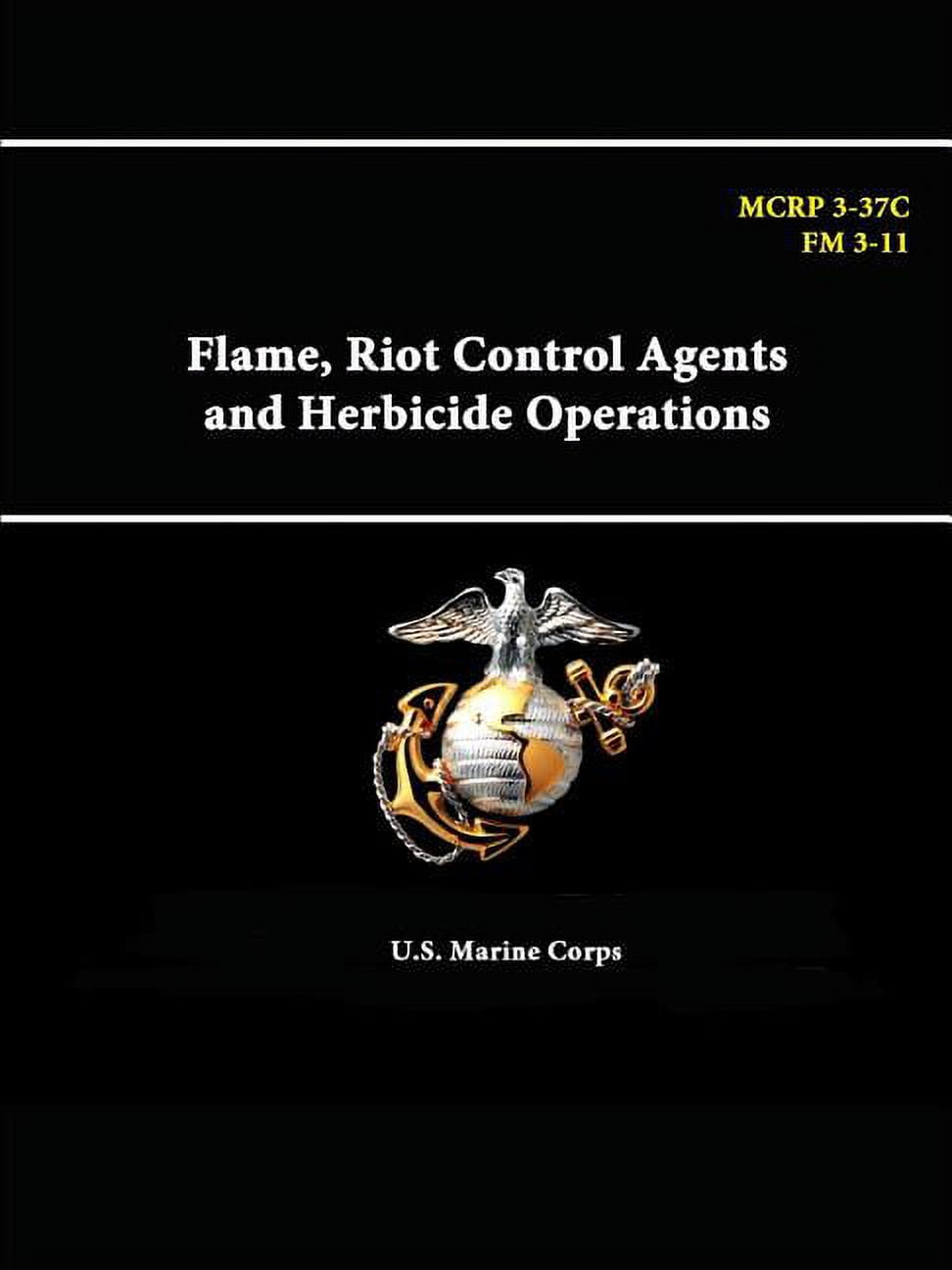 Flame, Riot Control Agents and Herbicide Operations - MCRP 3-37C - FM 3 ...