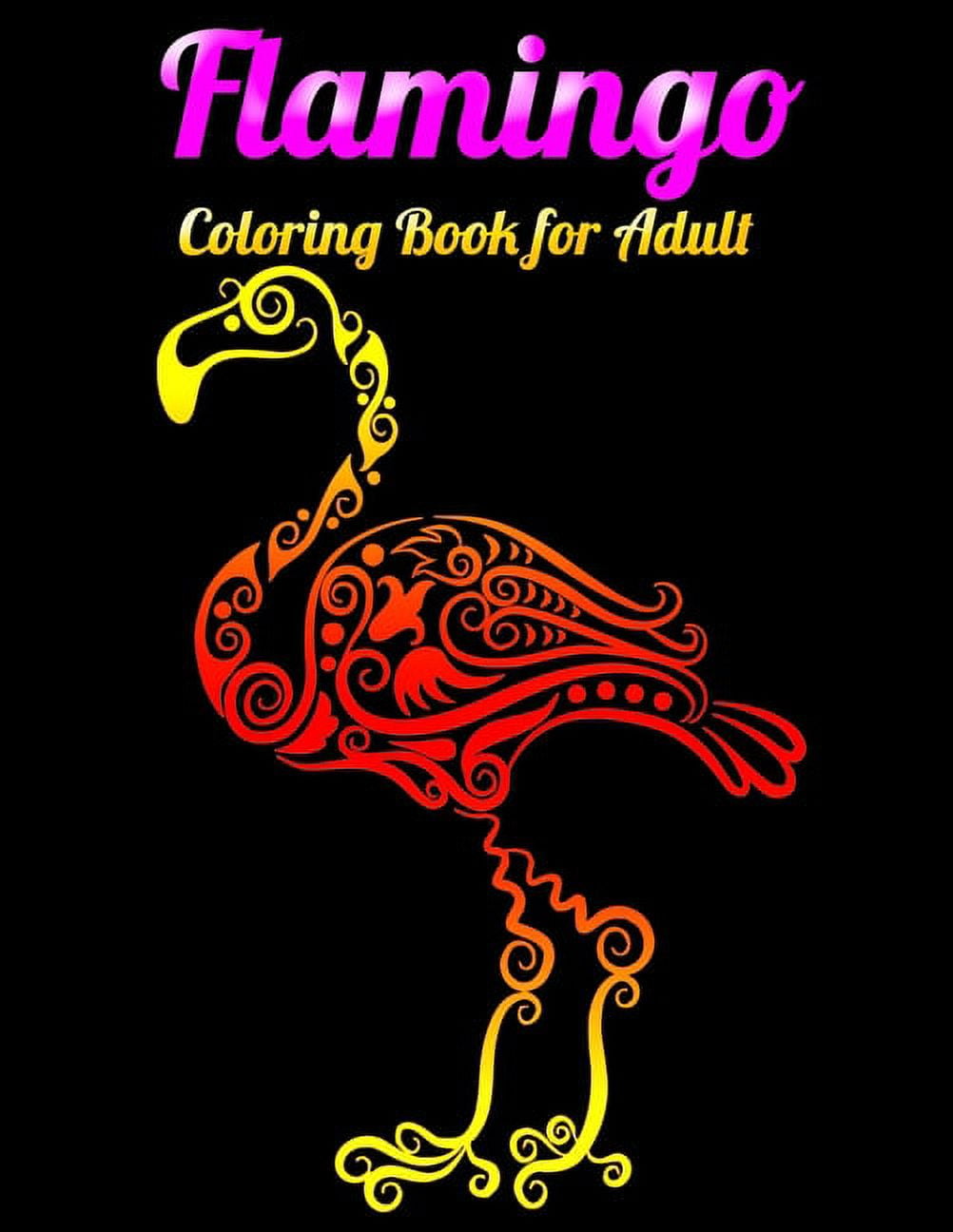 Flamingo Coloring Book for Adults: Best Adult Coloring Book with Fun ...