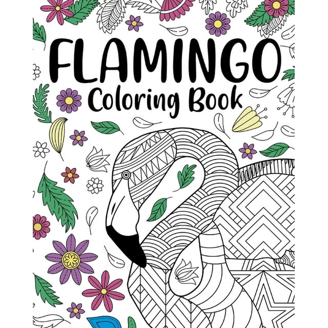 Flamingo Coloring Book: Coloring Books for Adults, Flamingo Zentangle ...