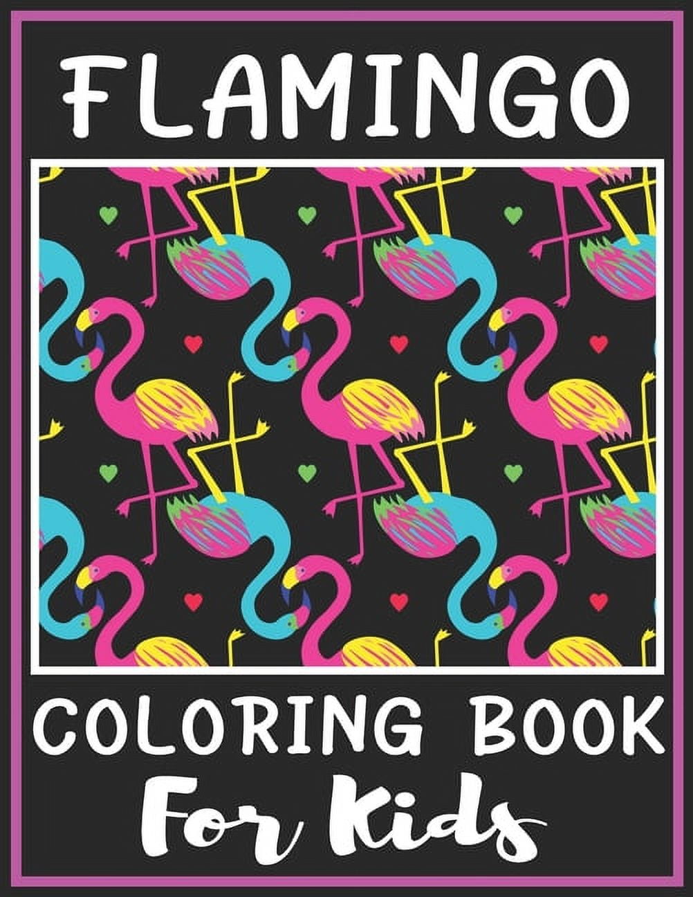 Flamingo Coloring Book for Kids : Flamingo Coloring: Children Activity ...