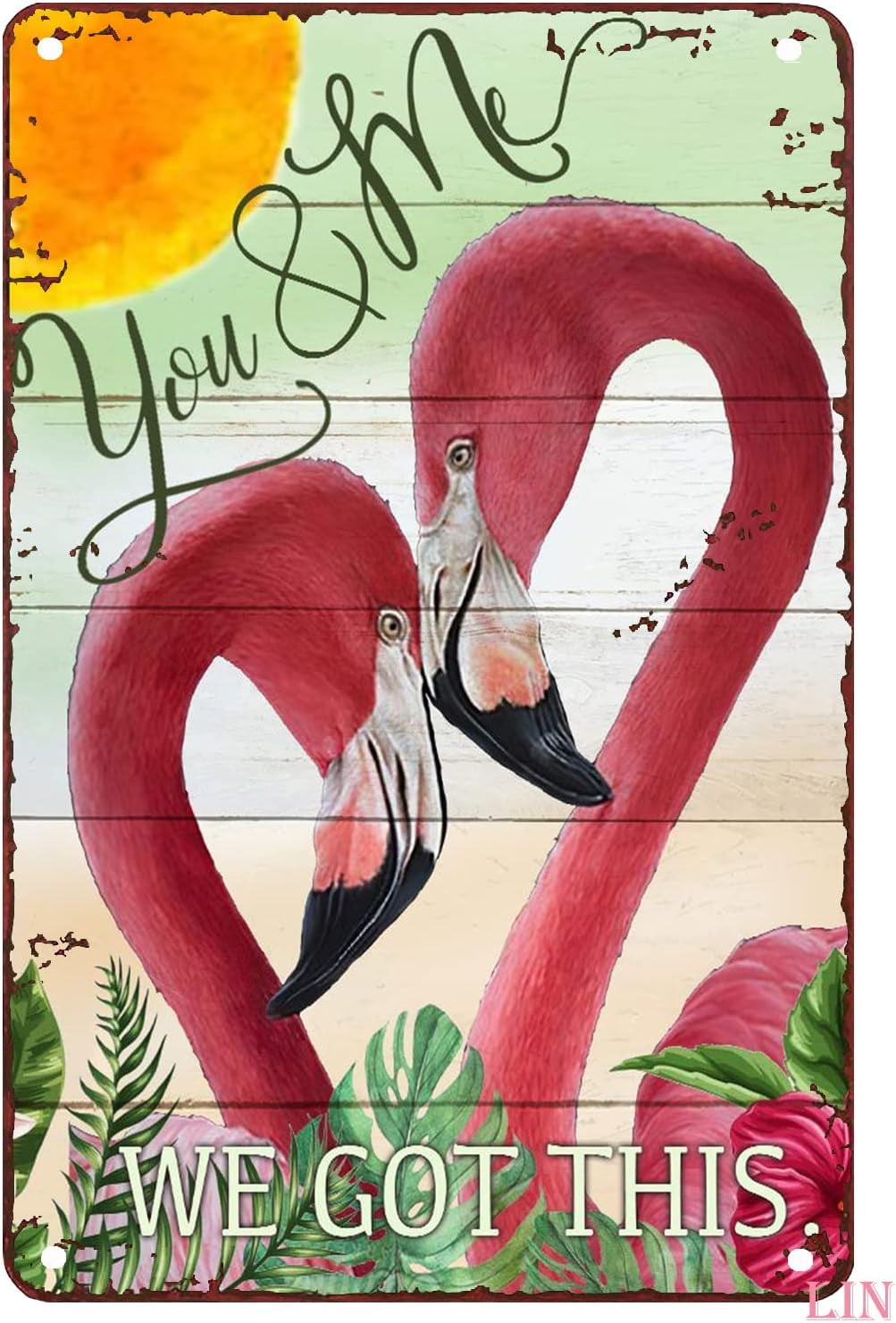 Flamingo Decor Party Flamingo You and Me We Got This Metal Signs ...