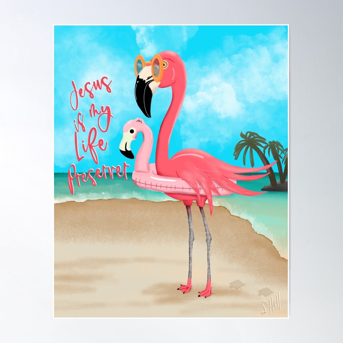 Flamingo Fun - Jesus Is My Life Preserver Poster Wall Art, Modern Wall ...
