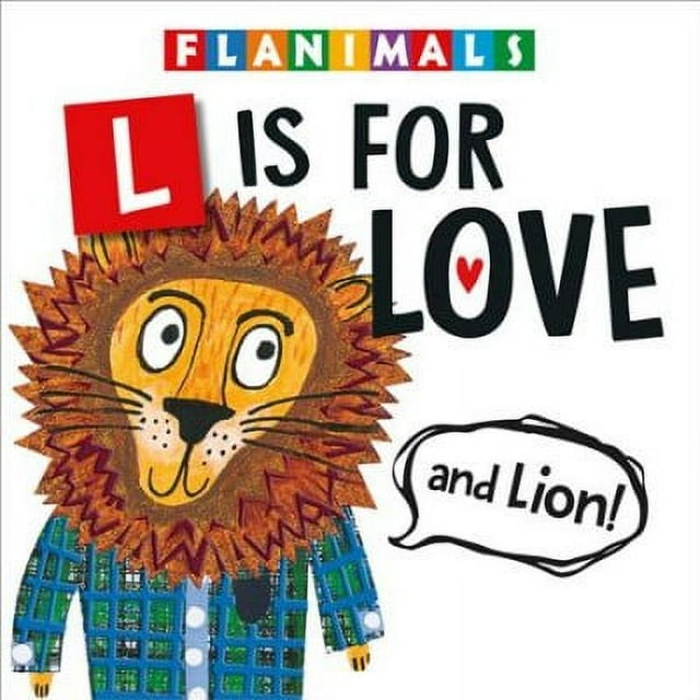 Flanimals: L Is for Love (and Lion!) (Board book) - Walmart.com