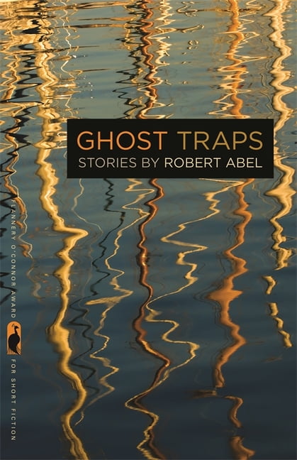 Flannery O'Connor Award for Short Fiction: Ghost Traps (Paperback ...