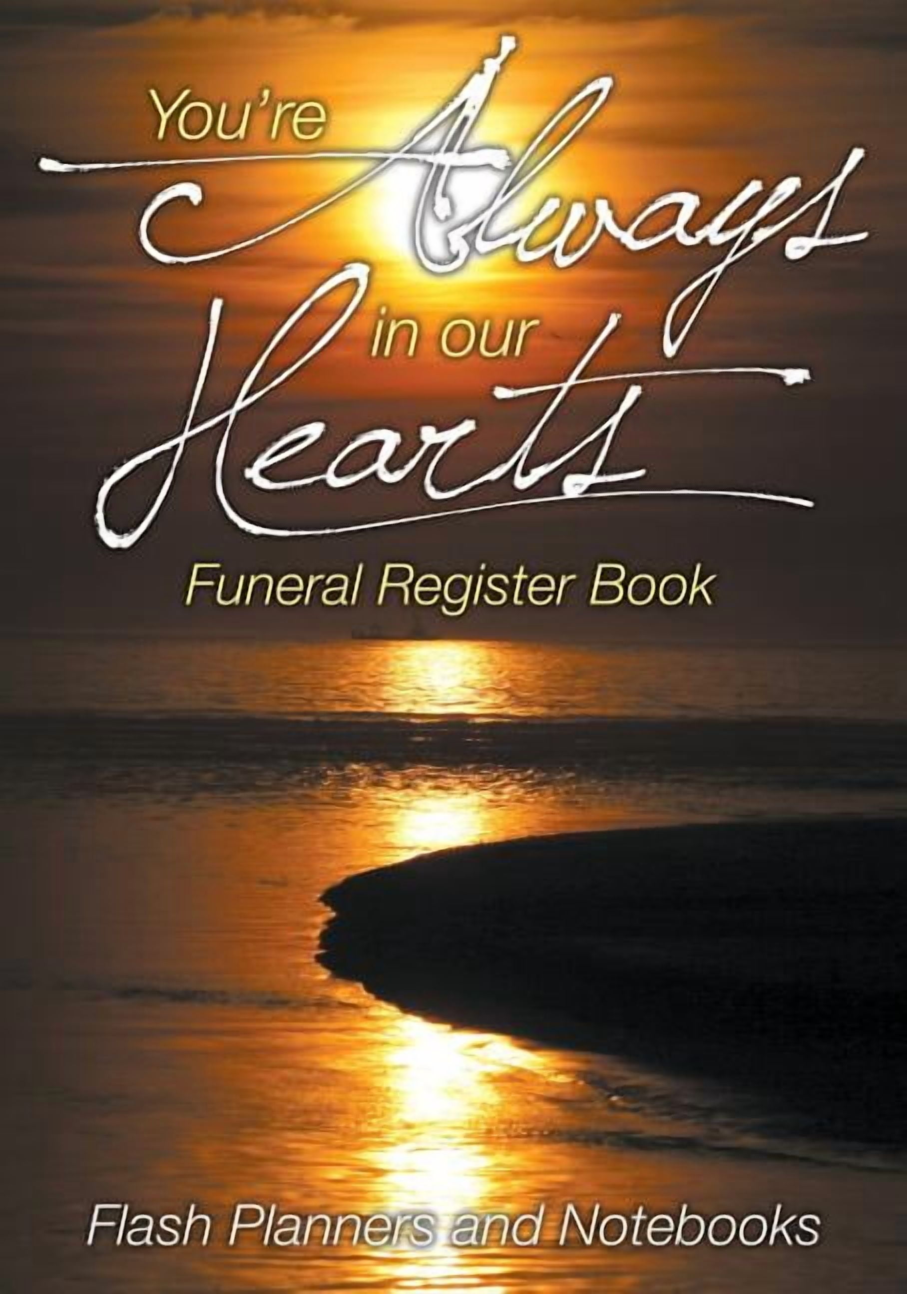 Flash Planners and Notebooks: You're Always in our Hearts, Book 1 ...